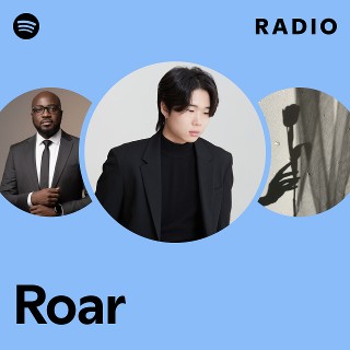 Roar Radio - playlist by Spotify | Spotify