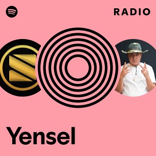 Yensel Radio - playlist by Spotify | Spotify