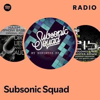 Subsonic Squad Radio | Spotify Playlist