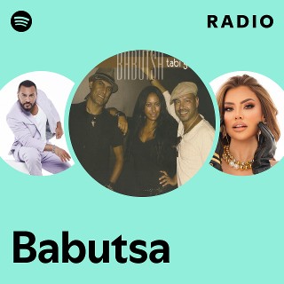 Babutsa Radio - playlist by Spotify | Spotify