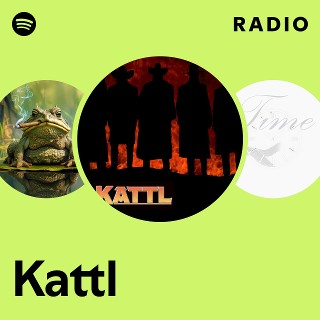 Kattl Radio - playlist by Spotify | Spotify