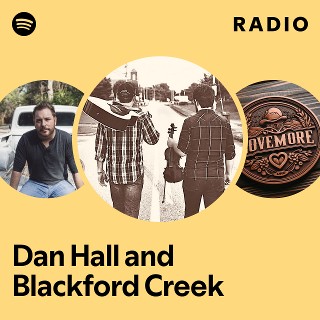Dan Hall and Blackford Creek Radio | Spotify Playlist