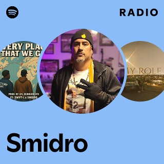 Smidro Radio | Spotify Playlist