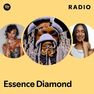 Essence Diamond Radio | Spotify Playlist