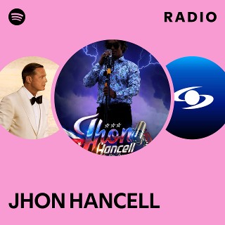 JHON HANCELL Radio | Spotify Playlist