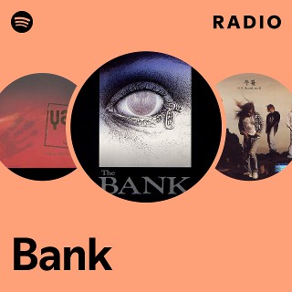 Bank Radio | Spotify Playlist