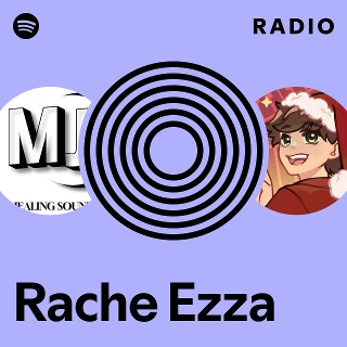 Rache Ezza Radio - playlist by Spotify | Spotify