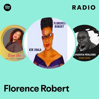 Florence Robert Radio | Spotify Playlist