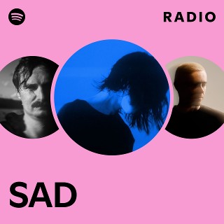 SAD Radio | Spotify Playlist