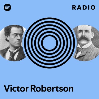 Victor Robertson Radio - playlist by Spotify | Spotify