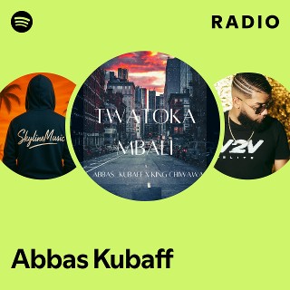 Abbas Kubaff Radio - playlist by Spotify | Spotify