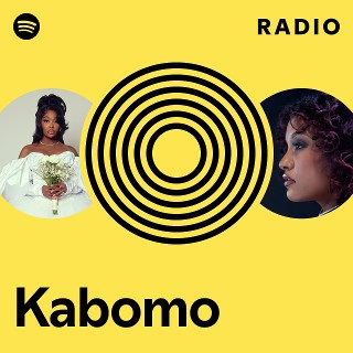 Kabomo Radio - playlist by Spotify | Spotify