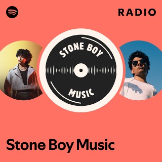 Stone Boy Music Radio | Spotify Playlist