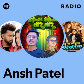 Ansh Patel Radio | Spotify Playlist