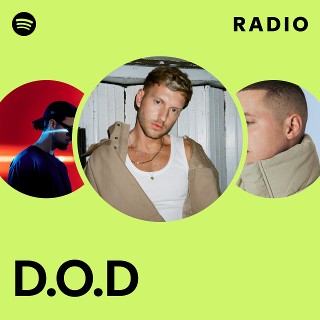 D.O.D Radio - playlist by Spotify | Spotify