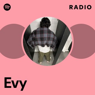 Evy Radio - playlist by Spotify | Spotify