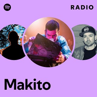 Makito Radio | Spotify Playlist