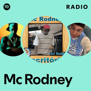 Mc Rodney Radio | Spotify Playlist
