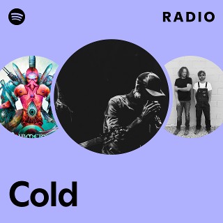 Cold Radio - playlist by Spotify | Spotify