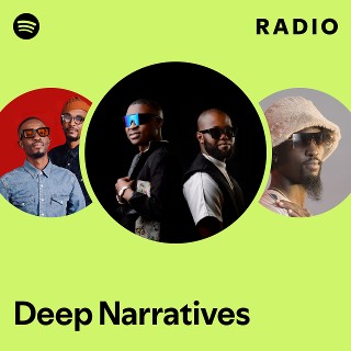 Deep Narratives Radio - playlist by Spotify | Spotify