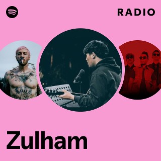 Zulham Radio | Spotify Playlist