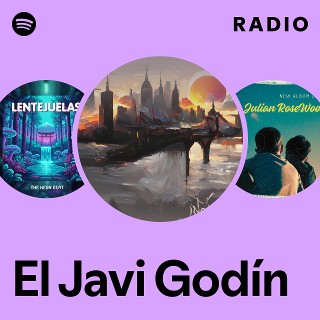 El Javi Godín Radio | Spotify Playlist