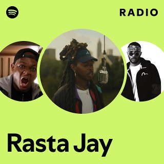 Rasta Jay Radio | Spotify Playlist
