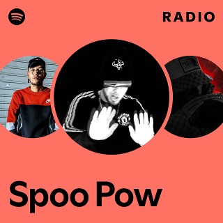 Spoo Pow Radio | Spotify Playlist