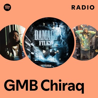 GMB Chiraq Radio | Spotify Playlist