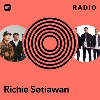 Richie Setiawan Radio | Spotify Playlist