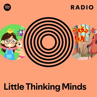 Little Thinking Minds Radio | Spotify Playlist
