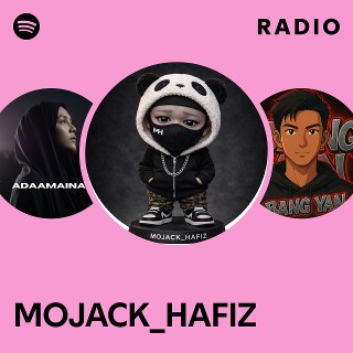 MOJACK_HAFIZ Radio | Spotify Playlist