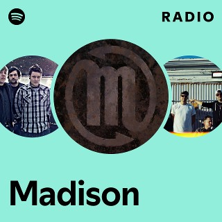 Madison Radio - playlist by Spotify | Spotify