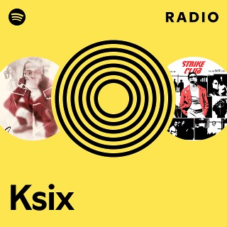 Ksix Radio - playlist by Spotify | Spotify