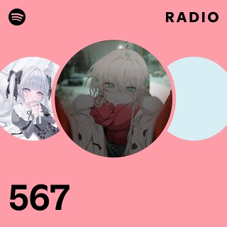567 Radio | Spotify Playlist
