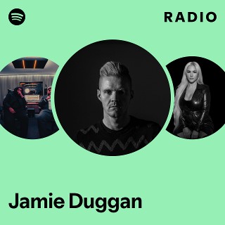 Jamie Duggan Radio | Spotify Playlist
