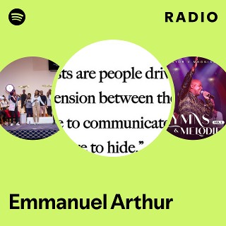 Emmanuel Arthur Radio | Spotify Playlist