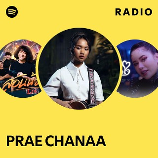 PRAE CHANAA Radio | Spotify Playlist