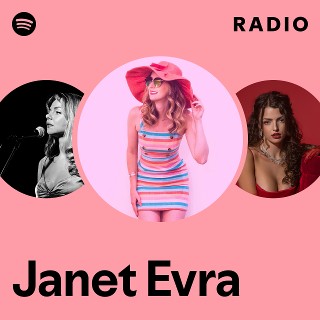 Janet Evra Radio - playlist by Spotify | Spotify