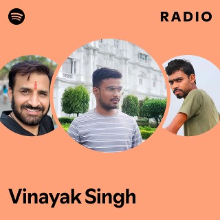 Vinayak Singh Radio - playlist by Spotify | Spotify