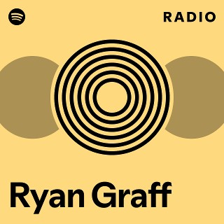 Ryan Graff Radio | Spotify Playlist