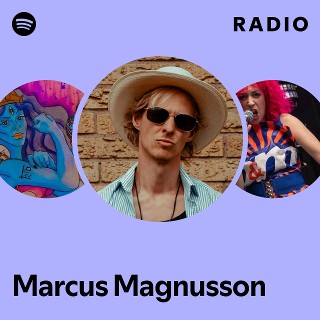 Marcus Magnusson Radio - playlist by Spotify | Spotify