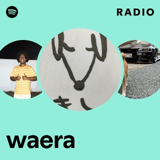 waera Radio | Spotify Playlist