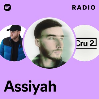 Assiyah Radio | Spotify Playlist