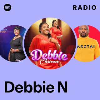 Debbie N Radio - playlist by Spotify | Spotify