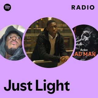 Just Light Radio | Spotify Playlist