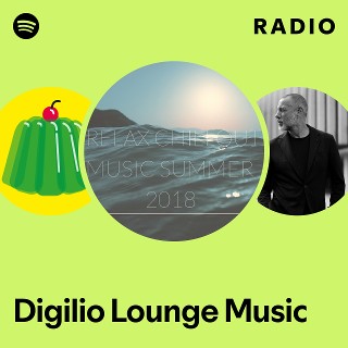 Digilio Lounge Music Radio | Spotify Playlist