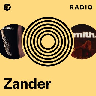 Zander Radio | Spotify Playlist