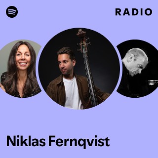 Niklas Fernqvist Radio - playlist by Spotify | Spotify