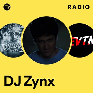DJ Zynx Radio | Spotify Playlist